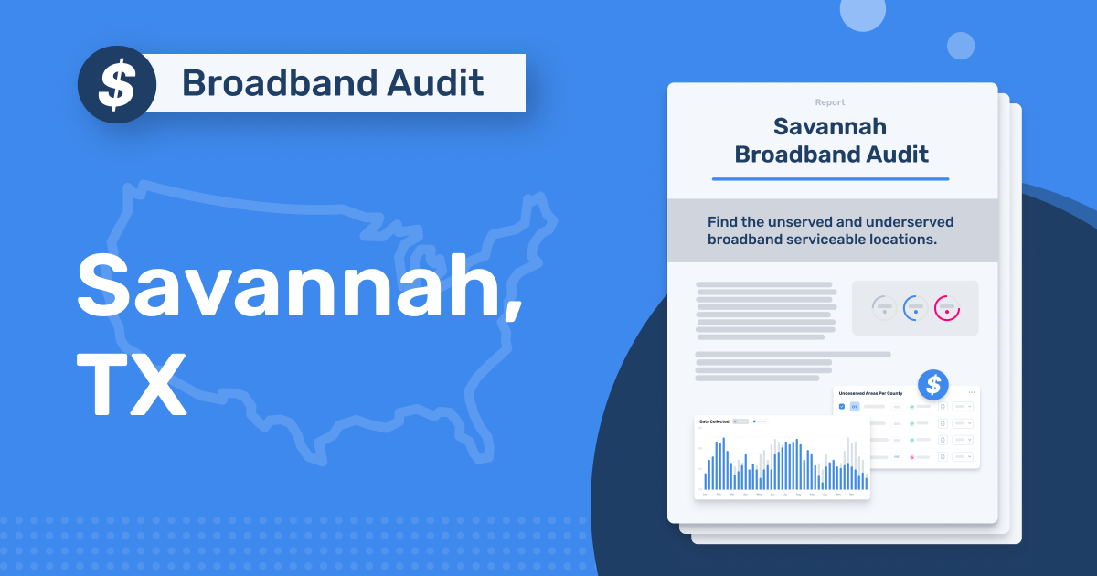 Savannah, Texas Broadband Audit