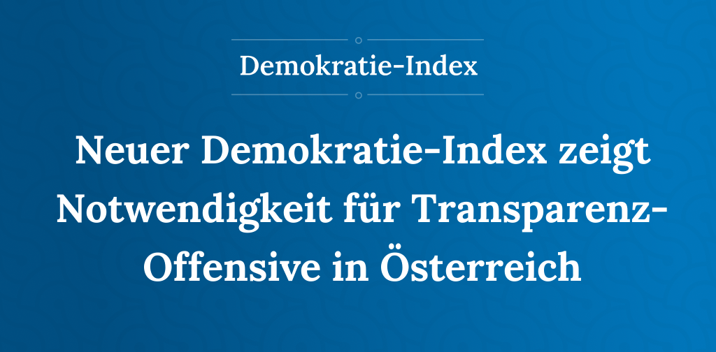 Neuer Demokratie-Index zeigt Notwendigkeit für Transparenz-Offensive in ...